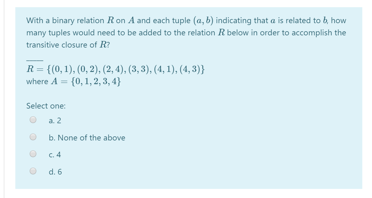 Solved With a binary relation R on A and each tuple (a, b) | Chegg.com