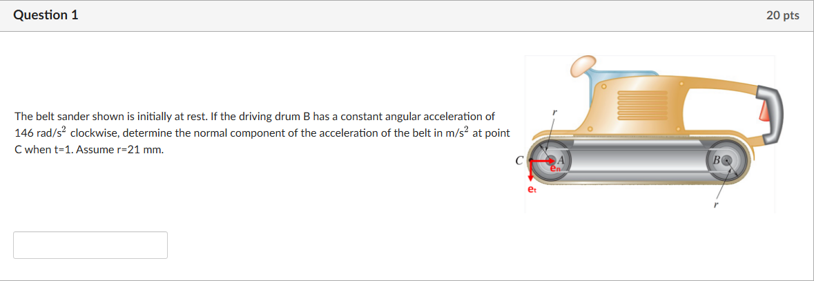 Solved Question 1The belt sander shown is ﻿initially at | Chegg.com