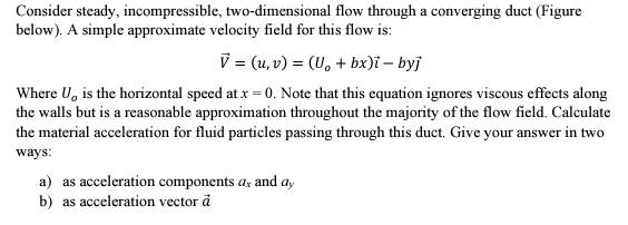Solved Consider steady, incompressible, two-dimensional flow | Chegg.com