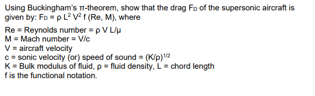Solved Using Buckingham's TT-theorem, show that the drag Fp | Chegg.com