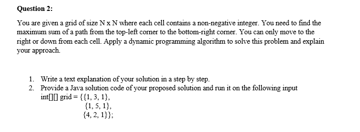 Solved Question 2: You are given a grid of size N×N where | Chegg.com