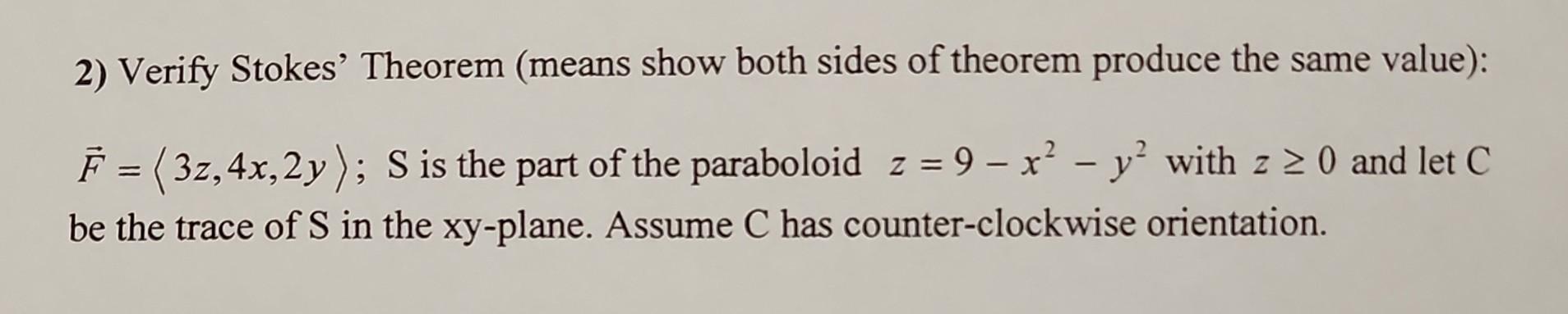 Solved 2) Verify Stokes' Theorem (means show both sides of | Chegg.com