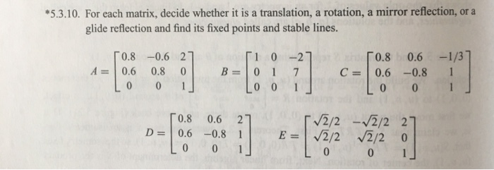 Solved *5.3.10. For each matrix, decide whether it is a | Chegg.com