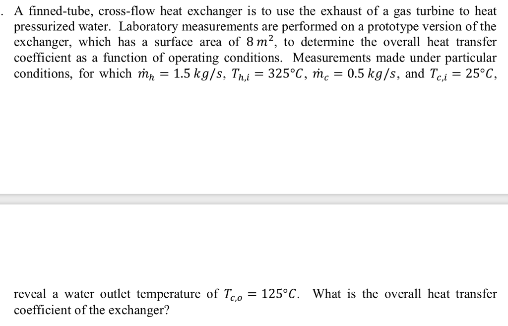 Solved Heat and transfer question. Please be clear with your | Chegg.com