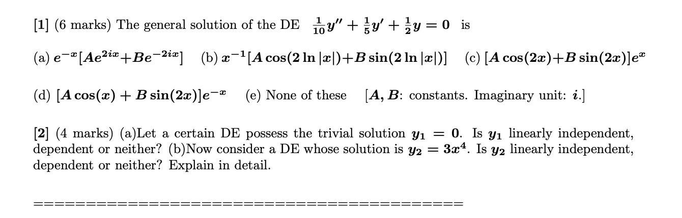 Solved [1] (6 marks) The general solution of the DE 10%"' + | Chegg.com