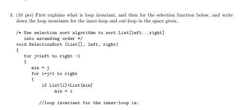 Solved 3. (10 pts) First explains what is loop invariant, | Chegg.com