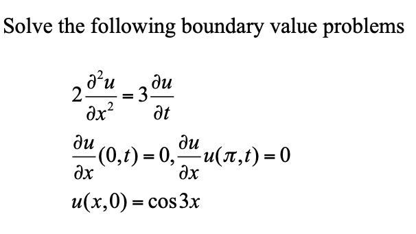 Solved Solve the following boundary value problems | Chegg.com