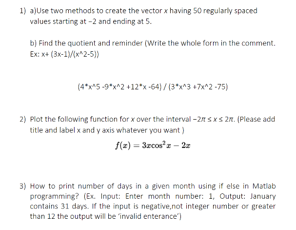 Solved 1) a)Use two methods to create the vector x having 50 | Chegg.com