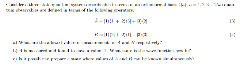 Solved Consider a three-state quantum system describeable in | Chegg.com