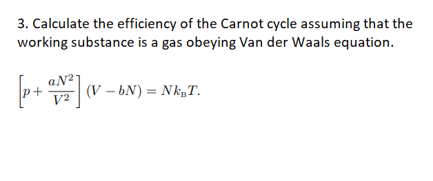 Solved 3. Calculate the efficiency of the Carnot cycle | Chegg.com