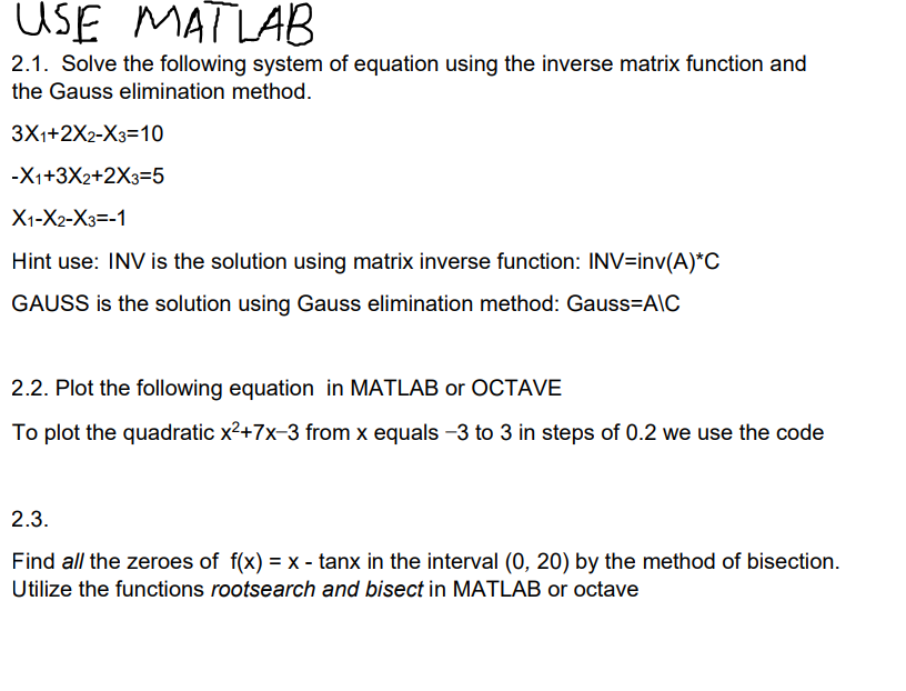 Solved USE MATLAB 2.1. Solve the following system of | Chegg.com