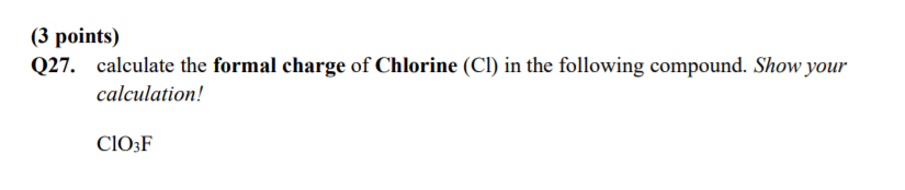 Solved (3 points) Q27. calculate the formal charge of | Chegg.com