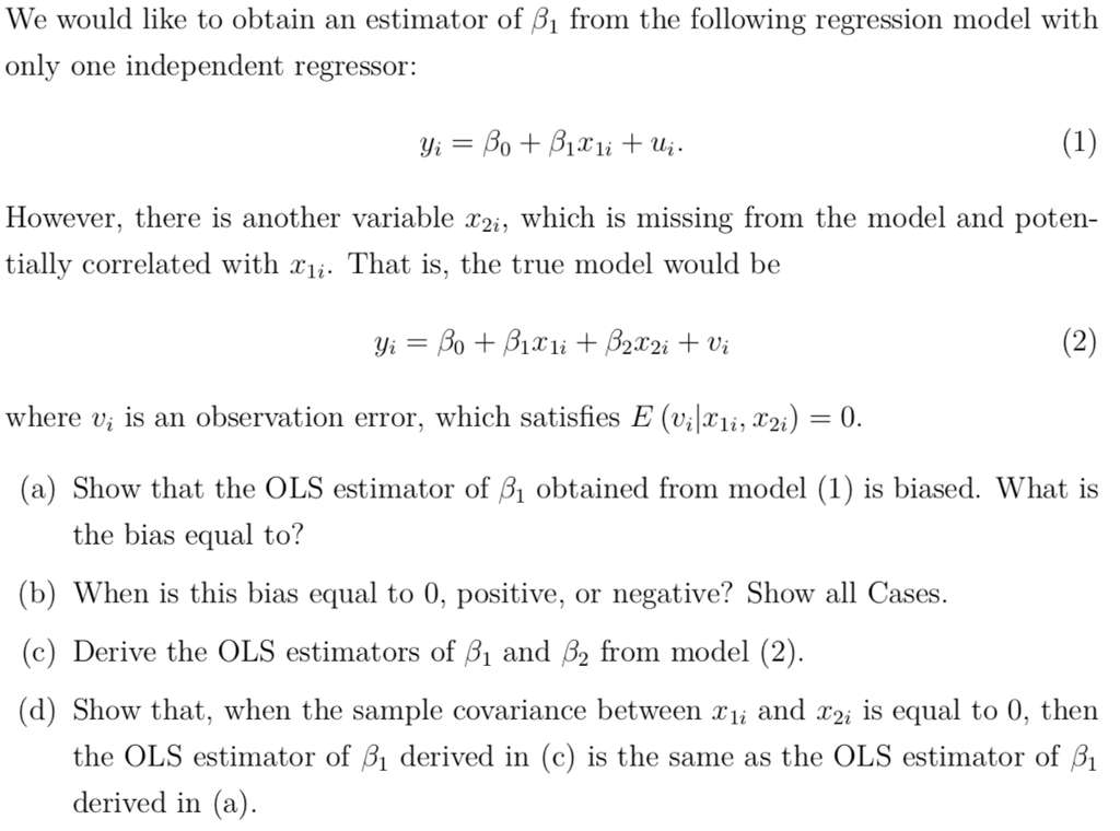 Solved We would like to obtain an estimator of β1 from the | Chegg.com