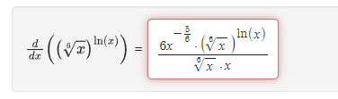 Solved dxd((6x)ln(x))=6x⋅x6x−65⋅(6x)ln(x) | Chegg.com