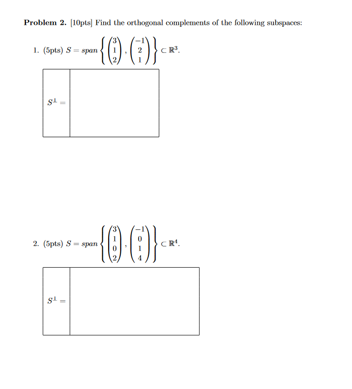 Solved Problem 2. [10pts] Find the orthogonal complements of | Chegg.com