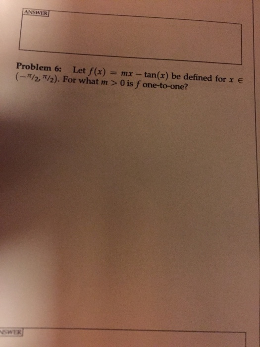 Solved Let f(x) = mx - tan(x) be defined for x (- pi/2, | Chegg.com