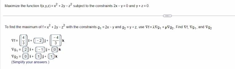 Solved Maximize the function f(x,y,z)=x2+2y−z2 subject to | Chegg.com
