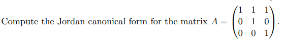 Solved Compute the Jordan canonical form for the matrix | Chegg.com