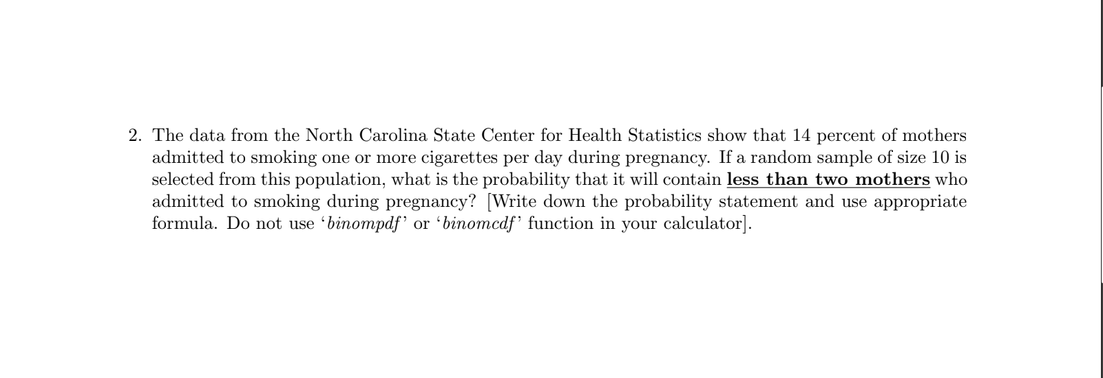 Solved 2. The data from the North Carolina State Center for | Chegg.com