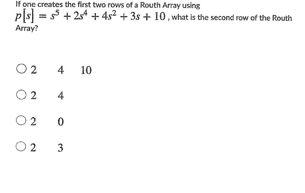 Solved p[s] If one creates the first two rows of a Routh | Chegg.com