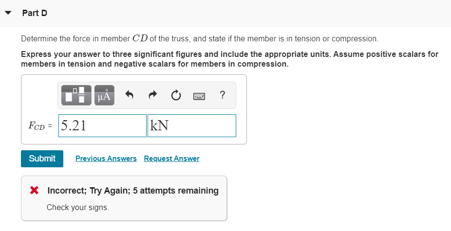 Solved Part D Determine The Force In Member Cd Of The