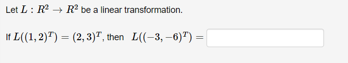 Solved Let L:R2→R2 be a linear transformation. If | Chegg.com