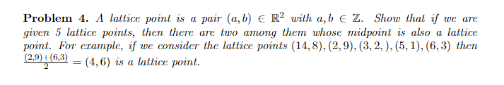 Solved Problem 4. 1 lattice point is a pair (a,b)∈R2 with | Chegg.com