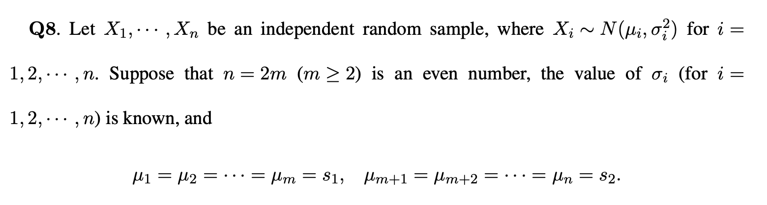 Solved Q8. Let X1,⋯,Xn be an independent random sample, | Chegg.com