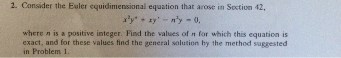 Solved 2. Consider the Euler equidimensional equation that | Chegg.com