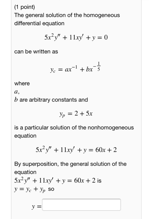Solved (1 point) The general solution of the homogeneous | Chegg.com