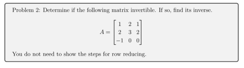 Solved Problem 2: Determine if the following matrix | Chegg.com