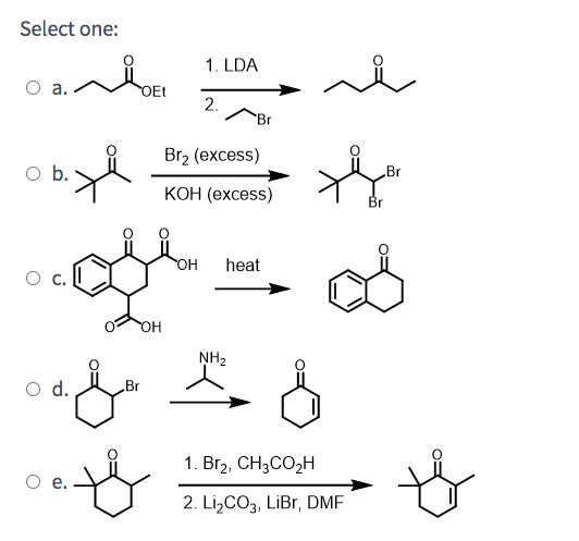 Solved Select one: for 1. LDA a. OEt 2. Br Br2 (excess) ob. | Chegg.com
