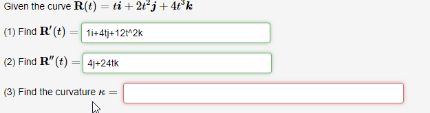 Solved Given the curve R(t)-ti + 2t j +4tk (1) Find R' | Chegg.com
