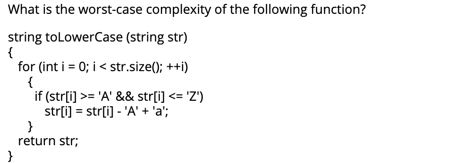 Solved What is the worst-case complexity of the following | Chegg.com