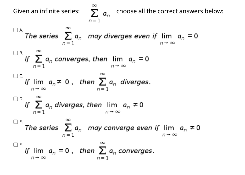 Solved Given an infinite series: Σ E an choose all the | Chegg.com