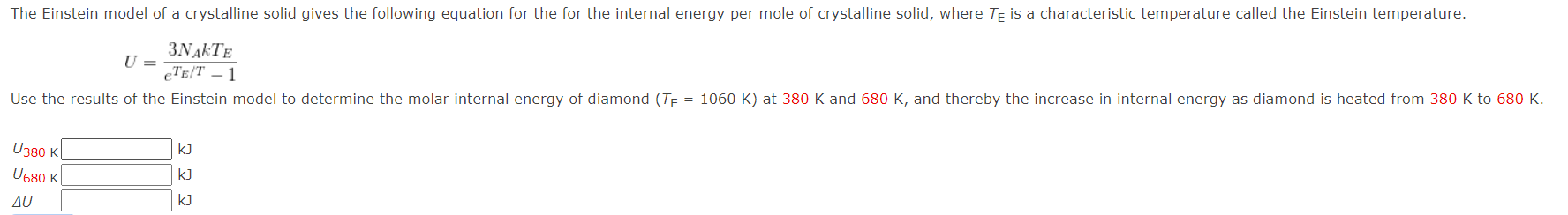 Solved U=eTE/T−13NAkTE \begin{tabular}{ll} U380 K & kJ \\ | Chegg.com