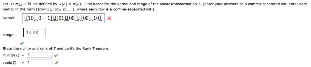Solved Let T: M22 → R be defined by TTA)-tr(A). Find bases | Chegg.com
