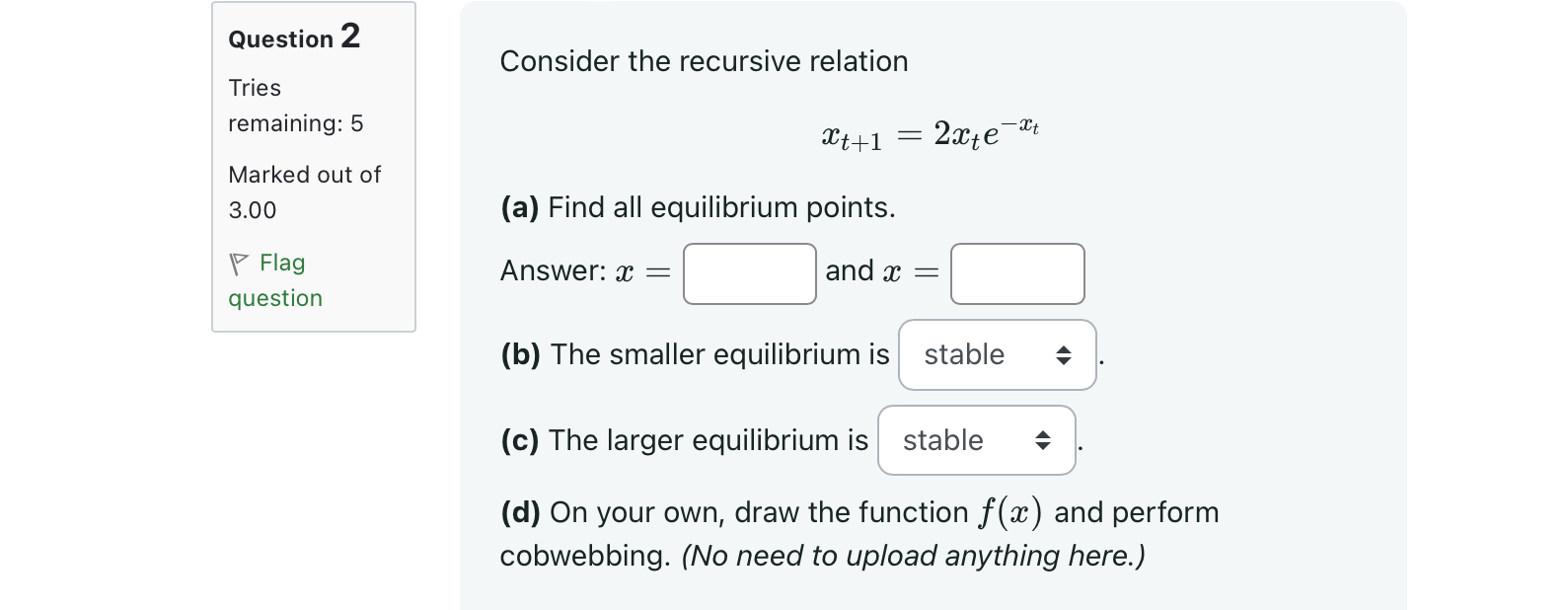 Solved Question 2 Tries remaining: 5 Marked out of 3.00 Flag | Chegg.com