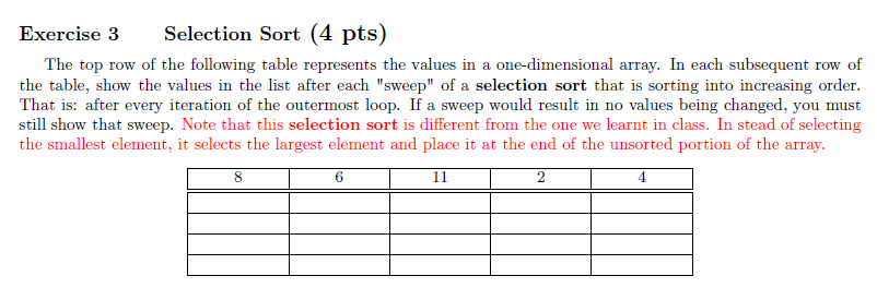 Solved Exercise 3 Selection Sort (4 pts) The top row of the | Chegg.com
