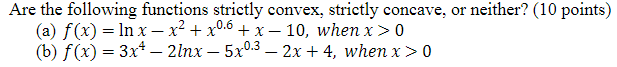 Solved 1. Are the following functions strictly convex, | Chegg.com