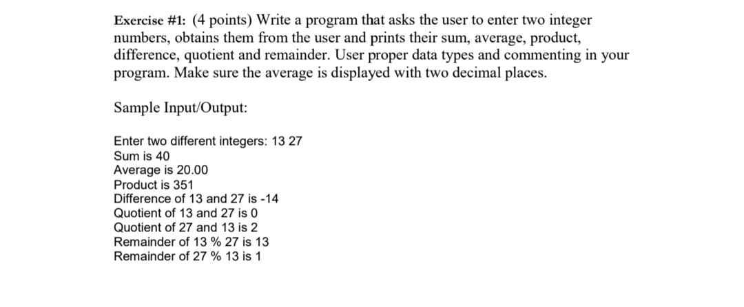 Solved Exercise #1: (4 points) Write a program that asks the | Chegg.com