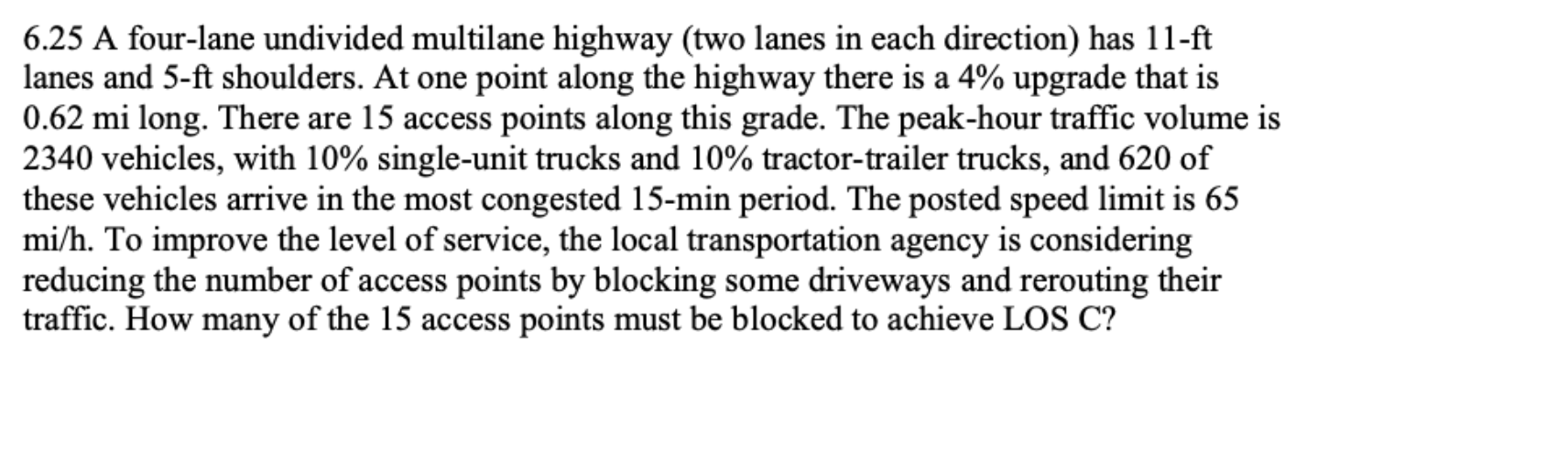 Solved 6.25 A four-lane undivided multilane highway (two | Chegg.com