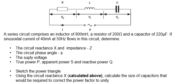 Solved A Series Circuit Comprises An Inductor Of 800mh a