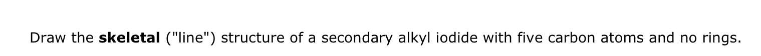 Solved Draw the skeletal ("line") ﻿structure of a secondary | Chegg.com