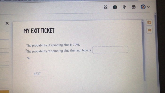 Solved MY EXIT TICKET The probability of spinning blue is 70 | Chegg.com