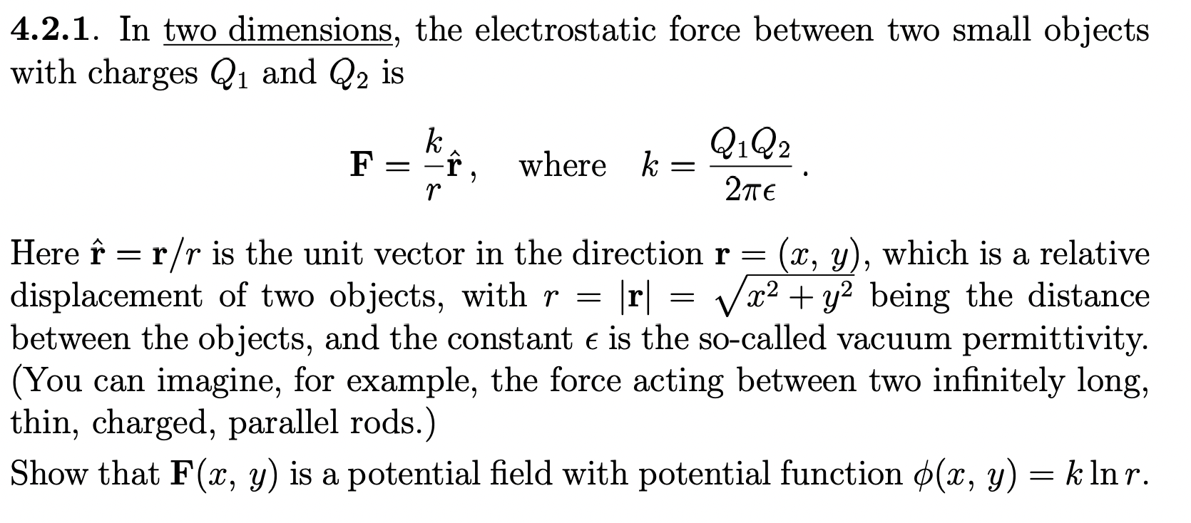 Solved 4.2.1. ﻿In two dimensions, the electrostatic force | Chegg.com