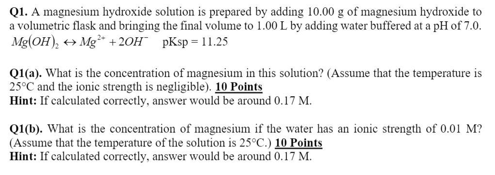 Solved Q1. A magnesium hydroxide solution is prepared by | Chegg.com