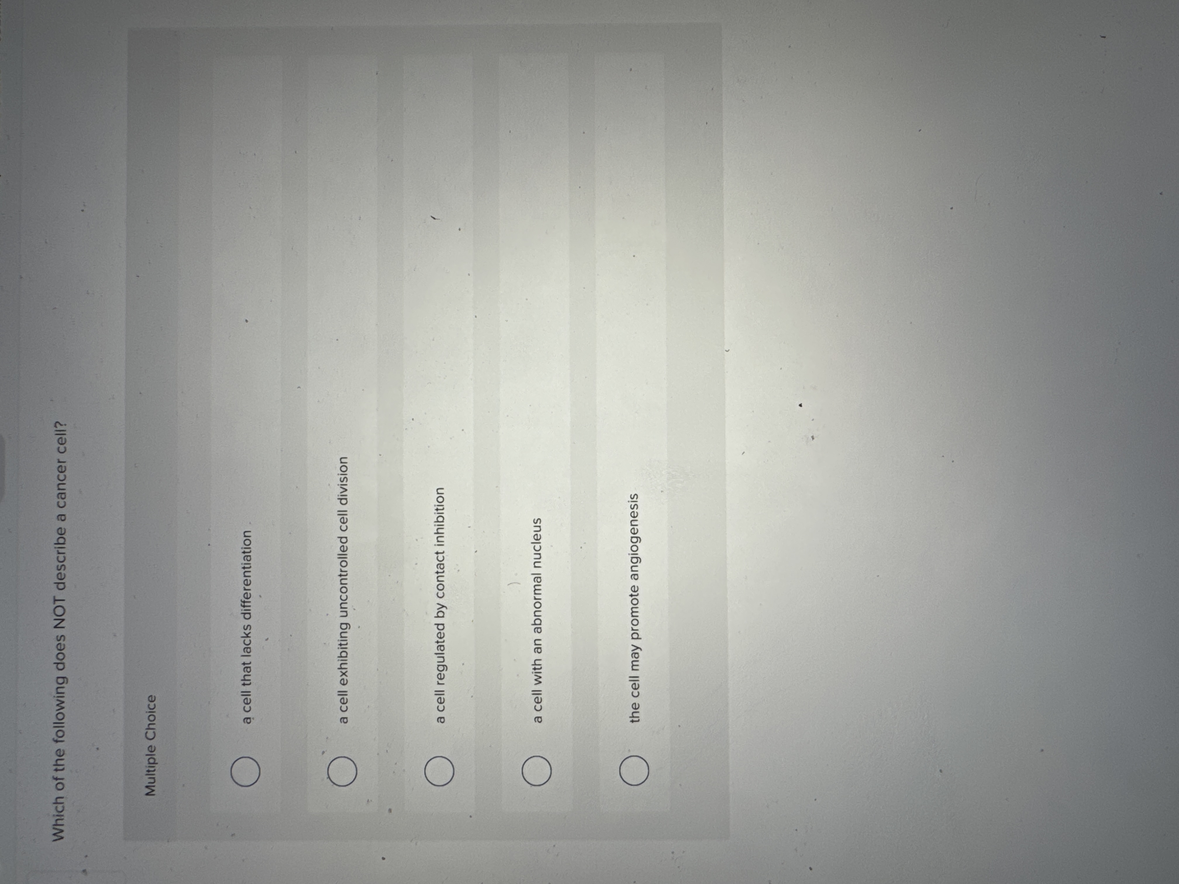 Solved Which of the following does NOT describe a cancer | Chegg.com