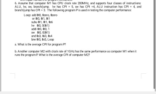 Solved 6. Assume that computer M1 has CPU clock rate 200MHz, | Chegg.com