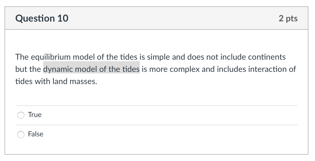 Solved Question 10 2 pts The equilibrium model of the tides | Chegg.com